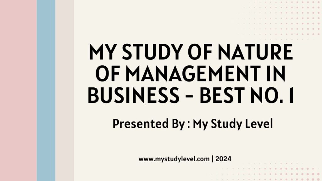 Best My Study Level Objectives of management in Business - My Study Level